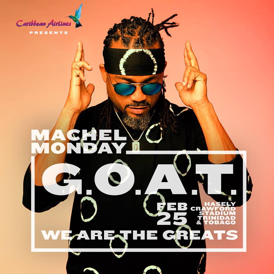 Soca Events - Machel Monday - G.O.A.T. (THE GREATEST OF ALL TIME IS NOW)