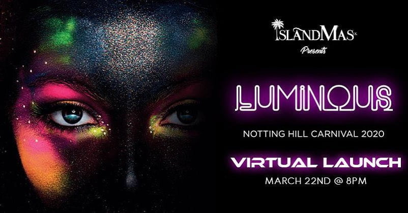 Soca Events - Island Mas - Notting Hill Carnival 2020 Virtual Launch ...